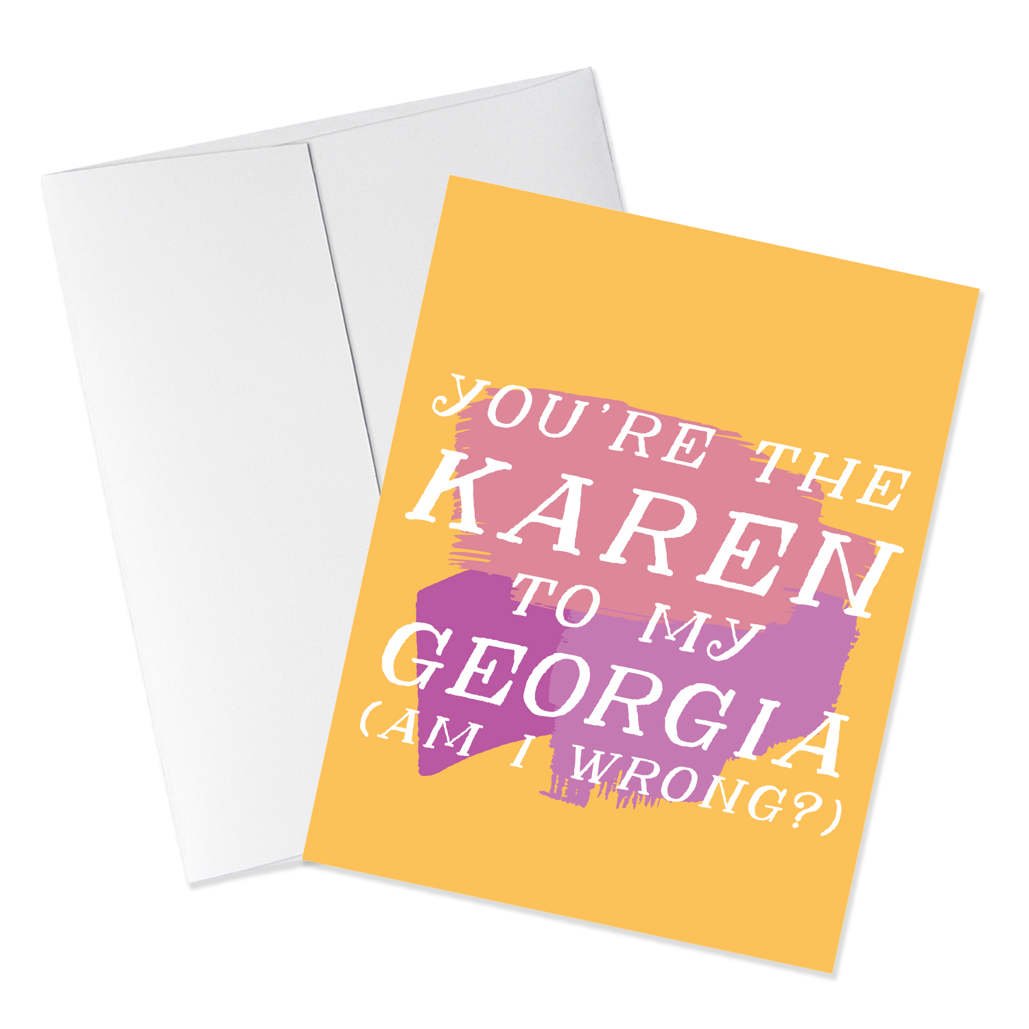 You’re the Karen | My Favorite Murder Greeting Card – Fox & Fancy